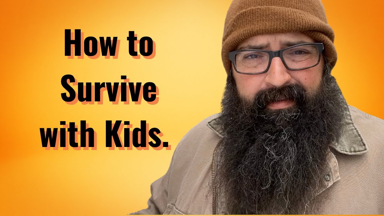 How To Survive With Kids