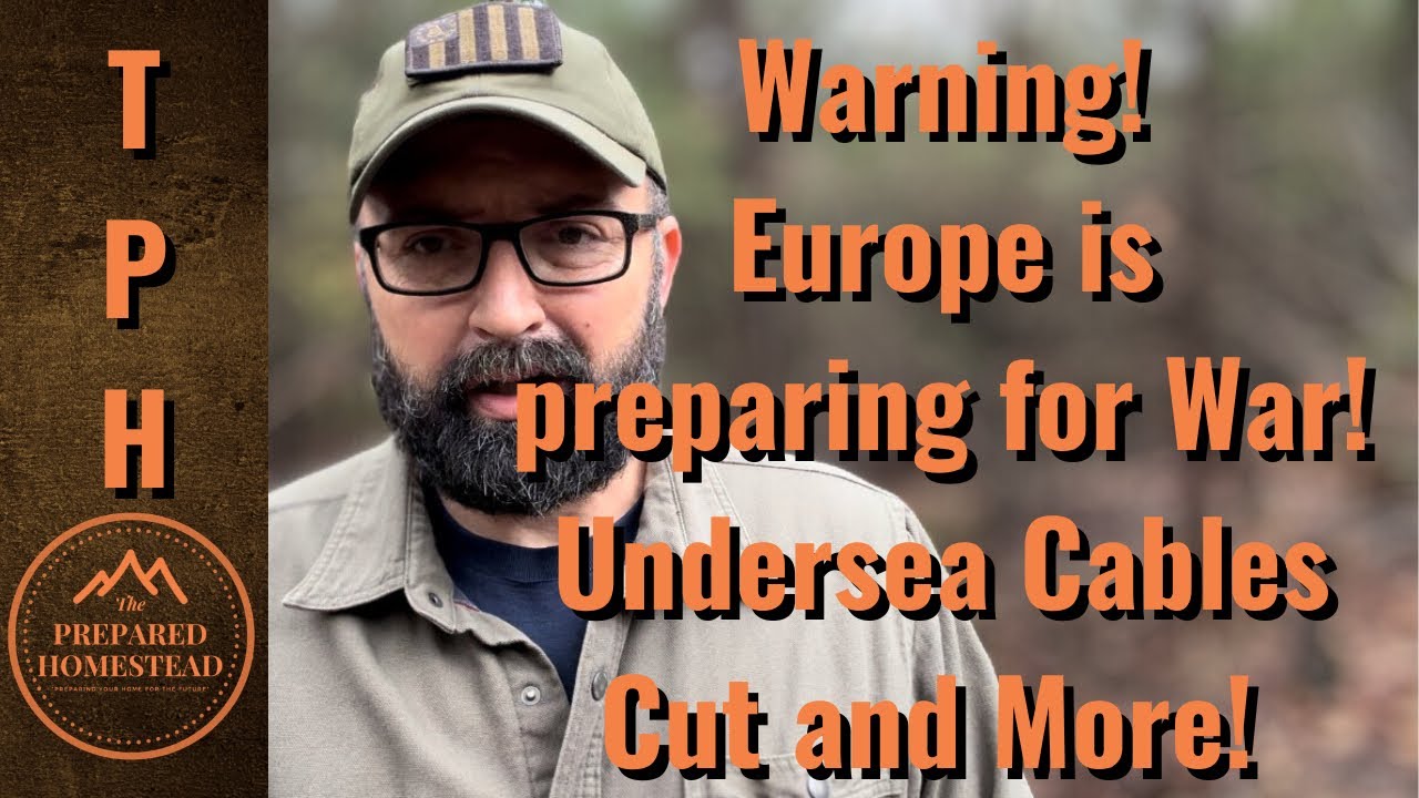 Europe Gears Up For Conflict: Undersea Cables Cut And More Alarming Signs